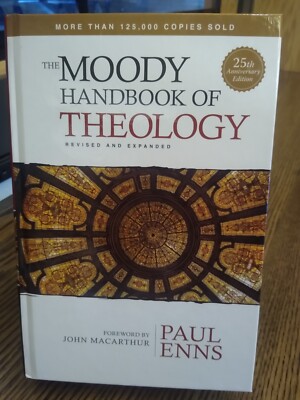 The Moody Handbook of Theology by Paul P. Enns (2014, Hardcover, New ...