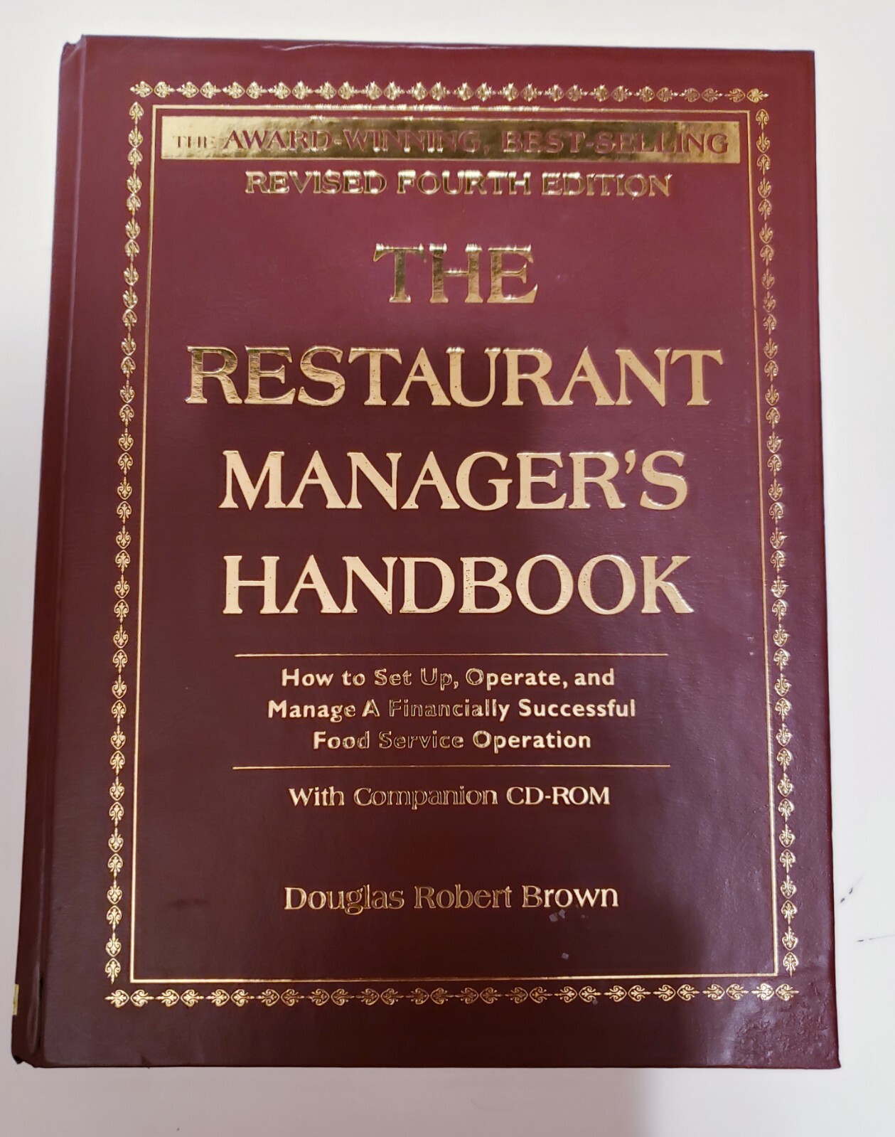 The Restaurant Manager's Handbook & CD : How to Set Up, Operate, and ...