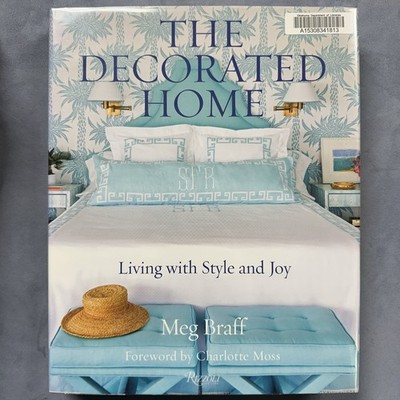 The Decorated Home: Living with Style Joy Hardcover by Braff ...