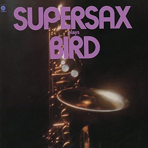 [CD] Super Sax Plays Bird Limited Edition Supersax Med Flory UCCU-8274 ...