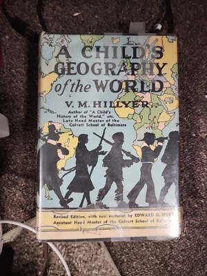 V M Hillyer 1951 A CHILD'S GEOGRAPHY OF THE WORLD Homeschooling ...