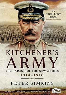 Kitchener's Army: The Raising of the N... by Simkins, Peter Paperback ...