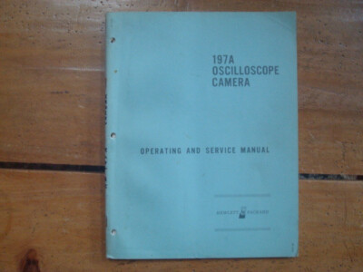 1967 Hewlett Packard 197A Oscilloscope Camera Operating and Service ...