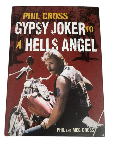 Phil Cross Gypsy Joker To A Hells Angel by Meg and Phil Cross Hardcover Book | eBay