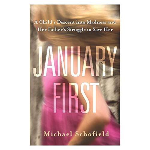 January First: A Child's Descent i... by Schofield, Michael Paperback ...