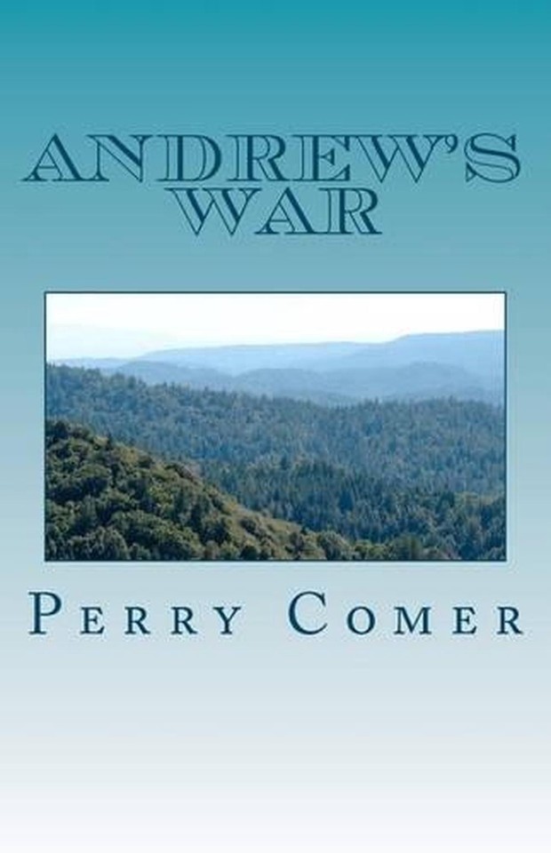Andrew's War: A Story of The Civil War by Perry Comer (English ...