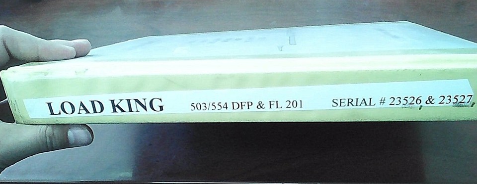 Load King Parts and Operators Manual for 503/554 DFP & FL 201 23526 ...