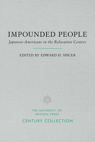 Century Collection: Impounded People : Japanese-Americans in the ...