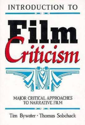 Introduction to Film Criticism: Major Critical Approaches to N ...