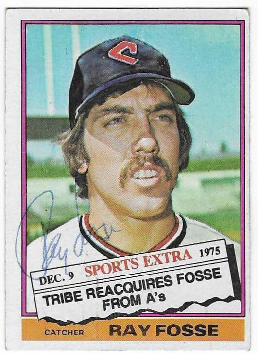 RAY FOSSE 1976 TOPPS TRADED AUTOGRAPHED SIGNED # 554T CLEVELAND INDIANS ...