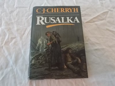 Rusalka by C. J. Cherryh (1989, Hardcover) First Edition 9780345359537 ...