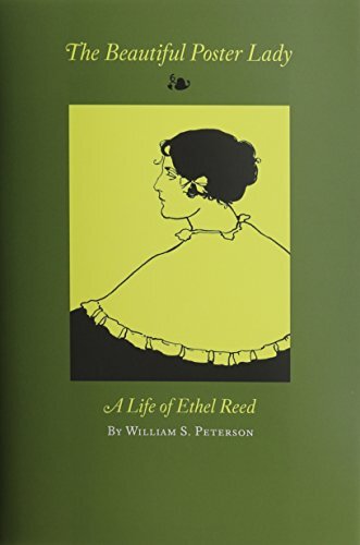The Beautiful Poster Lady : A Life of Ethel Reed by William S. Peterson ...