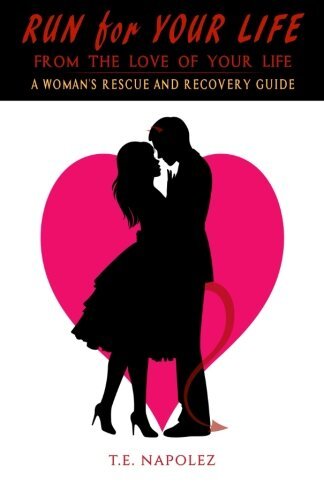 Run for Your Life, From the Love of Your Life: A Woman's Rescue and ...
