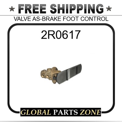 2R0617 - VALVE AS-BRAKE FOOT CONTROL 4D2287 1400212 4D2289 4v4154 ...