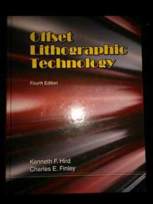 Offset Lithographic Technology - Hardcover, by Hird Kenneth F.; Finley ...