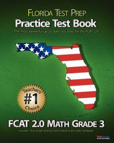 FLORIDA TEST PREP Practice Test Book FCAT 2. 0 Math Grade 3 by Test ...