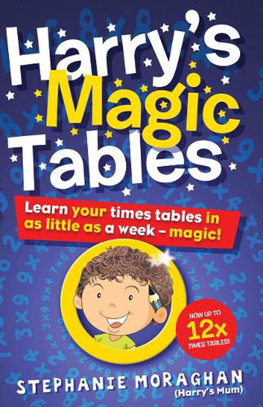 Harry's Magic Tables: Learn your times tables in as little as a week ...