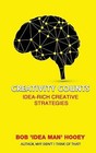 Creativity Counts: Idea-rich creative strategies by Hooey, Bob 'Idea ...
