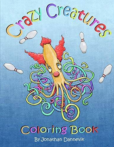 Crazy Creatures: Coloring Book - Paperback By Dannevik, Jonathan - VERY ...