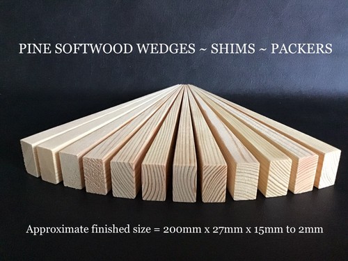 WOODEN PINE WEDGES ~ 200mm x 27mm x 15mm to 2mm & 200mm x 27mm x 10mm ...