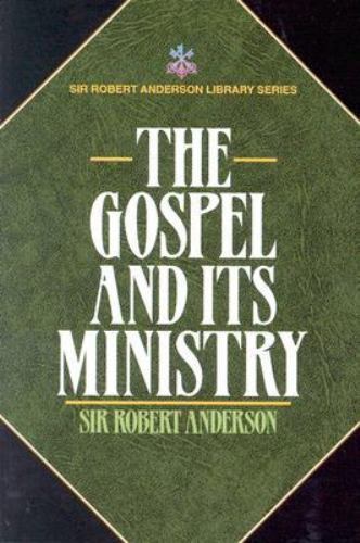 The Gospel and Its Ministry by Anderson, Robert A. 9780825421266| eBay