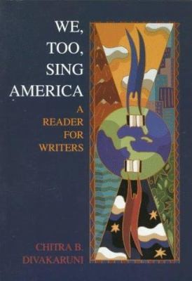 We, Too, Sing America: A Reader for Writers by Chitra Divakaruni | eBay