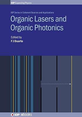 Organic Lasers and Organic Photonics by F J Duarte (Hardcover, 2018 ...
