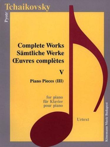Tchaikovsky, Complete Piano III by Peter Illich Tchaikovsky (1999 ...