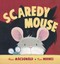 Scaredy Mouse by Alan MacDonald Tim Warnes Board Book 2017 for sale ...