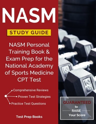 NASM STUDY GUIDE: NASM PERSONAL TRAINING BOOK & EXAM PREP By Nasm NEW ...