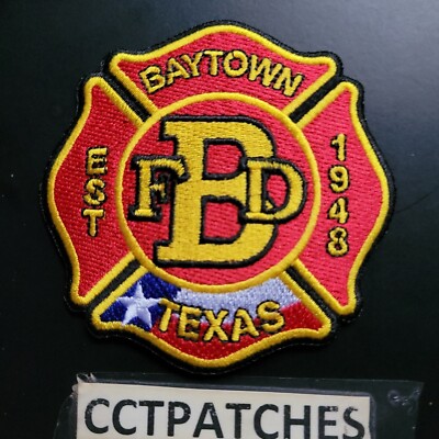 BAYTOWN, TEXAS FIRE DEPARTMENT PATCH TX | eBay