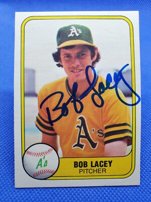 1981 Fleer BOB LACEY Autograph Baseball card OAKLAND ATHLETICS A's #578 ...