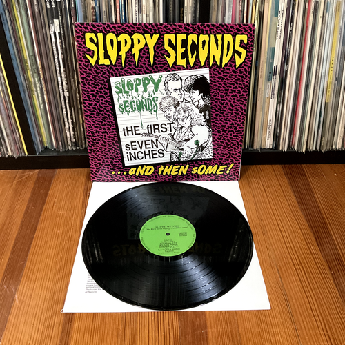 Sloppy Seconds – The First Seven Inches...And Then Some! Taang! Records ...