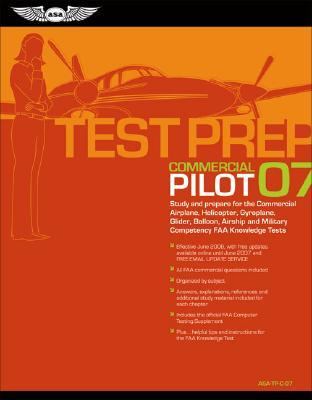 Commercial Pilot : Study and Prepare for the Commercial Airplane, Helicopter, Gyroplane, Glider ...