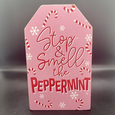 Christmas Tabletop Sign Stop And Smell The Peppermint Oh What Fun | eBay