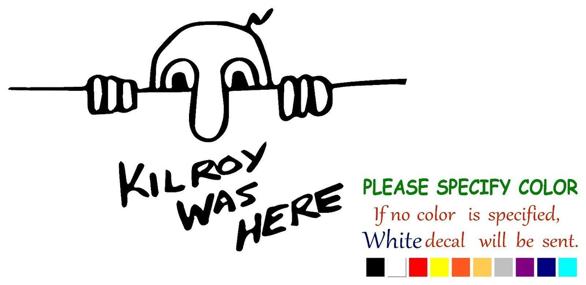 Kilroy Was Here Transparent Kilroy Was Here Stickers For Sale