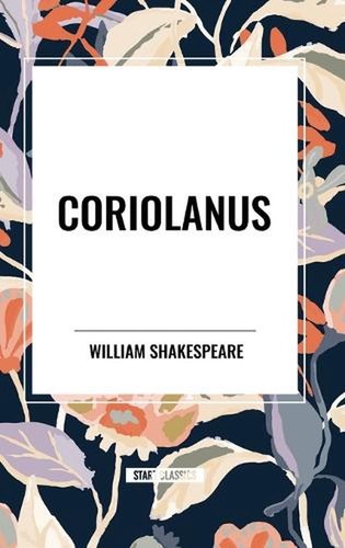 Coriolanus by William Shakespeare Hardcover Book 9798880903450| eBay
