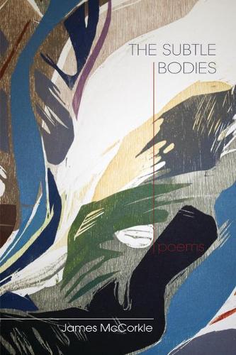 James McCorkle The Subtle Bodies (Taschenbuch) (US IMPORT) | eBay