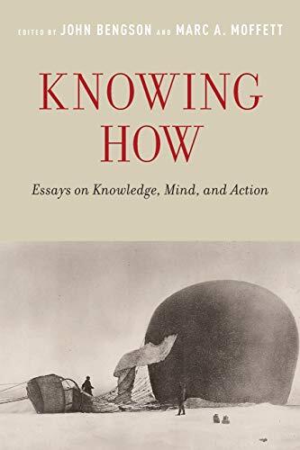 Knowing How: Essays on Knowledge, Mind, and Action 9780190200220| eBay