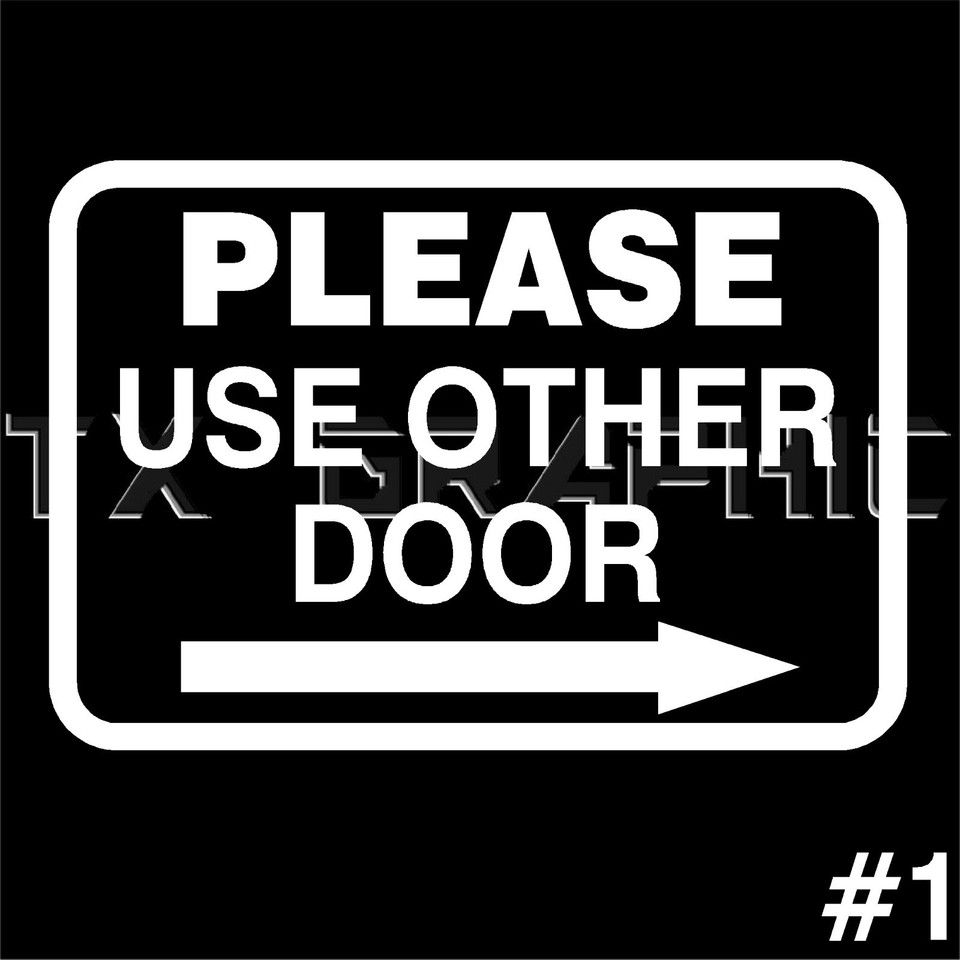PLEASE USE OTHER DOOR WINDOW STORE SIGN DECAL STICKER LEFT RIGHT ...