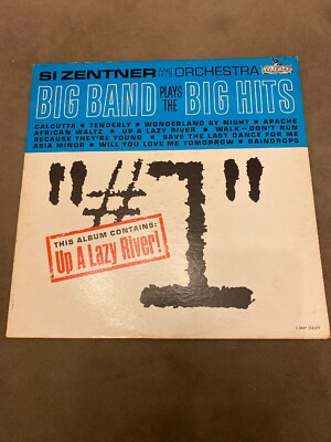SI ZENTNER AND HIS ORCHESTRA- BIG BAND PLAYS THE BIG HITS LP- UP THE ...
