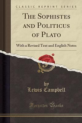 Sophistes and Politicus of Plato : With a Revised Text and English ...