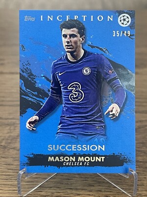 2020-21 Topps UEFA UCL Inception Mason Mount Succession Chelsea 35/49 ...