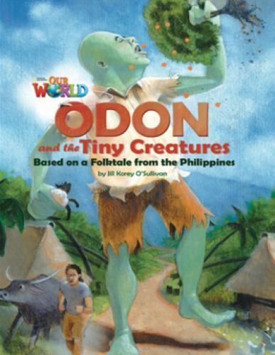 Our World Readers Ser.: Our World Readers: Odon and the Tiny Creatures ...