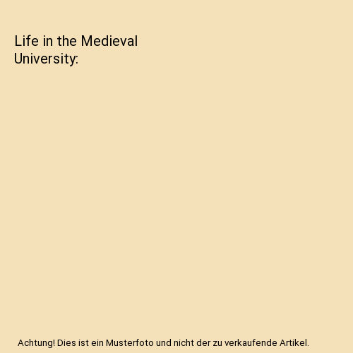 Life in the Medieval University, Robert S. Rait 9356904928 | eBay.de