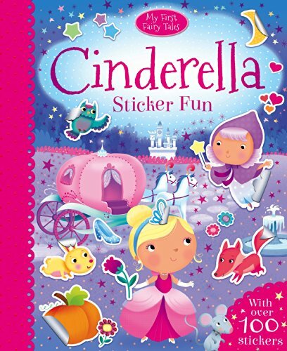 Sticker & Activity First Fairy Tales - First Cinderella by Igloo Books ...