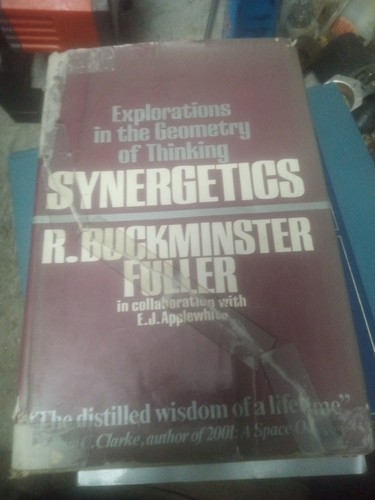 SYNERGETICS: EXPLORATIONS IN THE GEOMETRY OF THINKING By R. Buckminster ...