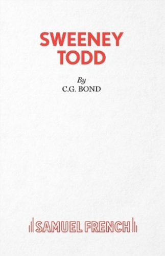 Christopher Bond Sweeney Todd (Poche) Acting Edition S. 9780573015472 ...