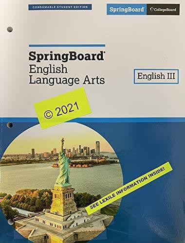 SpringBoard English Language Arts, English 3, Consumable Student Ed ...