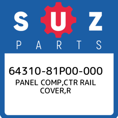 64310-81P00-000 Suzuki Panel comp,ctr rail cover,r 6431081P00000, New ...